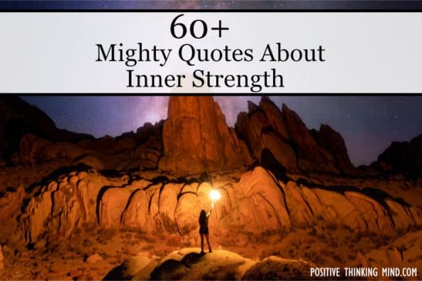 60+ Mighty Quotes About Inner Strength | Positive Thinking Mind