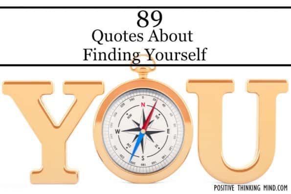 89 Quotes About Finding Yourself | Positive Thinking Mind