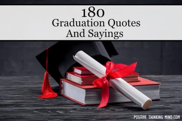 180 Graduation Quotes And Sayings | Positive Thinking Mind
