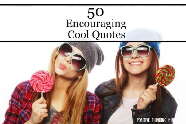 50 Cool Quotes | Positive Thinking Mind