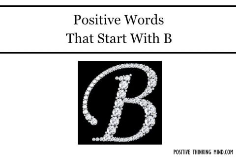 63 Positive Words That Start With B | Positive Thinking Mind