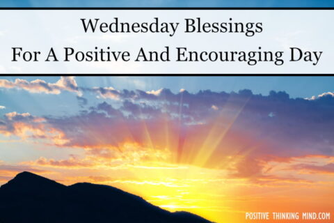 101 Wednesday Blessings For A Positive And Encouraging Day | Positive ...