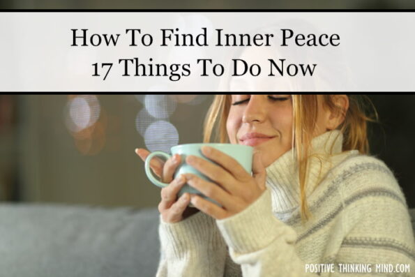 How To Find Inner Peace | 17 Things To Do | Positive Thinking Mind